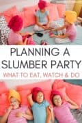 Super Fun Slumber Party Ideas (What to Watch, Eat & Do)