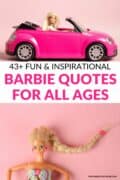 43 Cute & Inspirational Barbie Quotes for All Ages